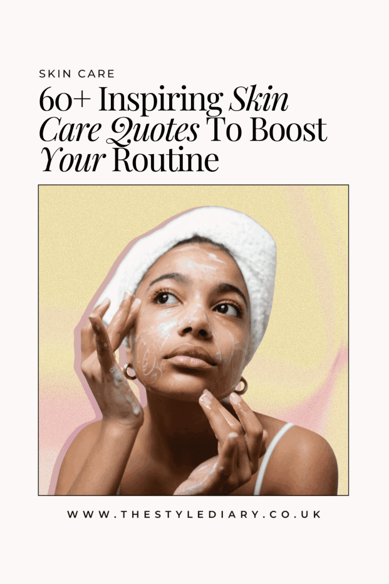 60+ Inspiring Skin Care Quotes To Boost Your Routine - The Style Diary